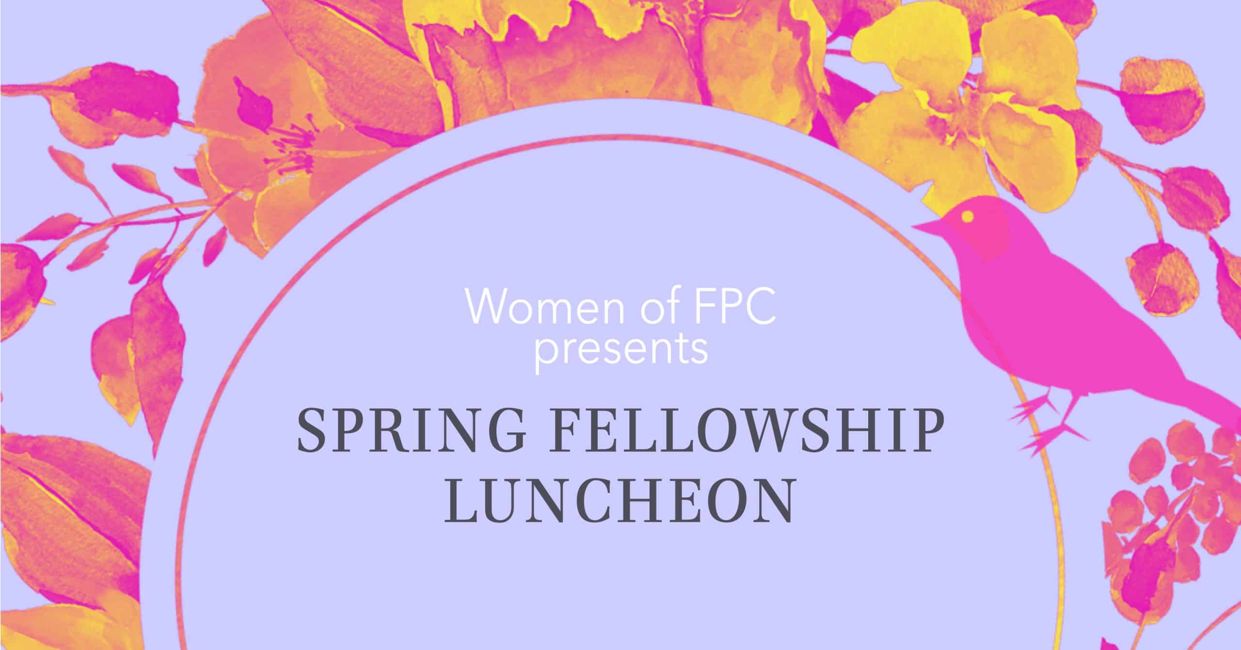Spring Fellowship Luncheon - First Presbyterian Church of Lakeland